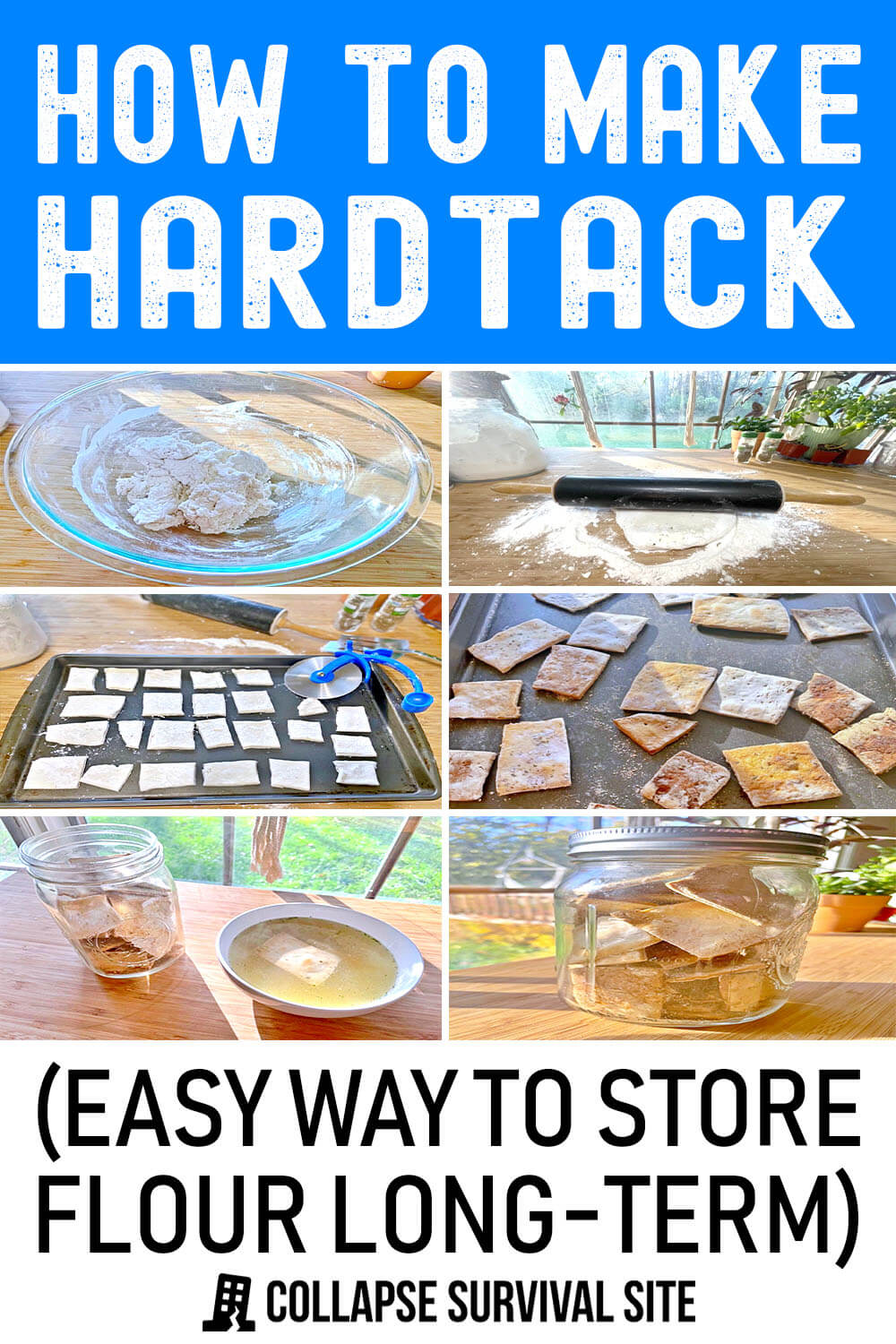 How to Make Hardtack (Easy Way to Store Flour Long-Term)