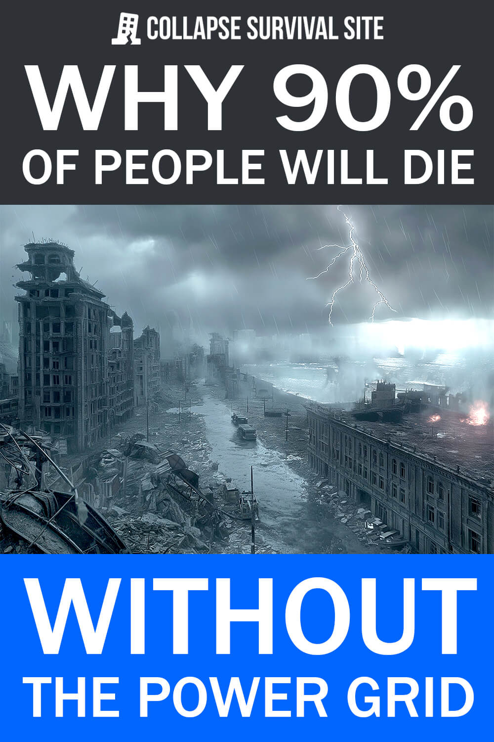 Why 90% of People Will Die Without the Power Grid